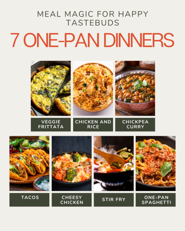 Meal Magic: 7 One-Pan Dinners for Happy Tastebuds